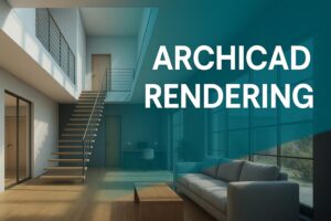 【実例あり】ARCHICADでパースを高品質に仕上げる方法と時短テク【2025年】 - 現場を知る建築屋BIM使いのAI副業。建設業も新しい時代へ